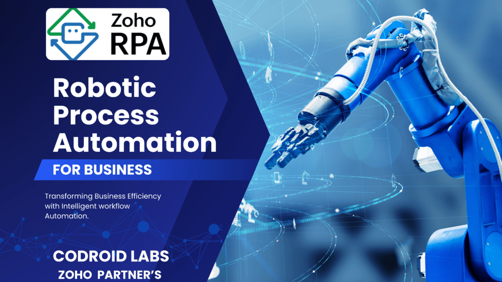 Zoho RPA: Transforming Business Automation with Powerful AI & No-Code Solutions - codroiditlabs.com